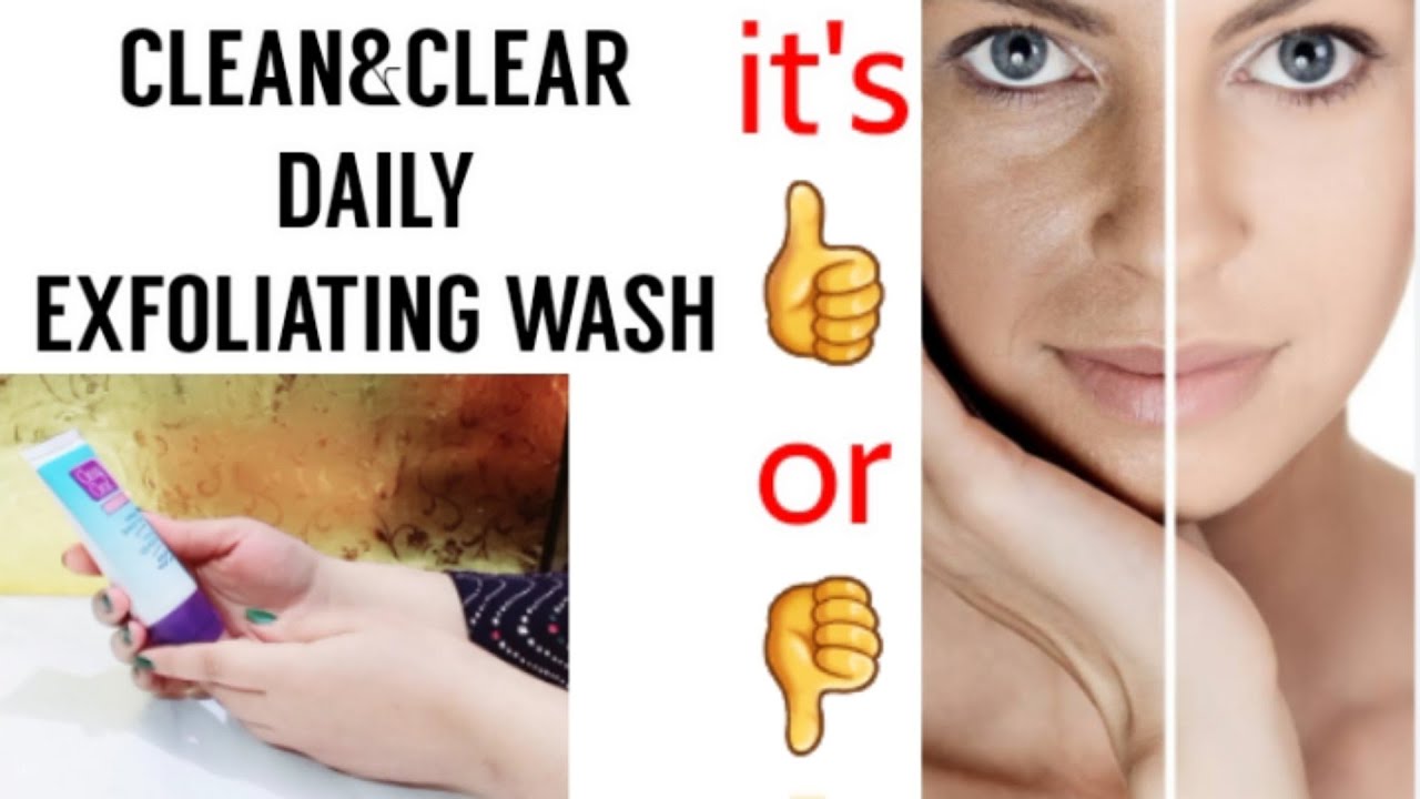 Glowing skin wash | Clean & clear daily exfoliating wash review by ...