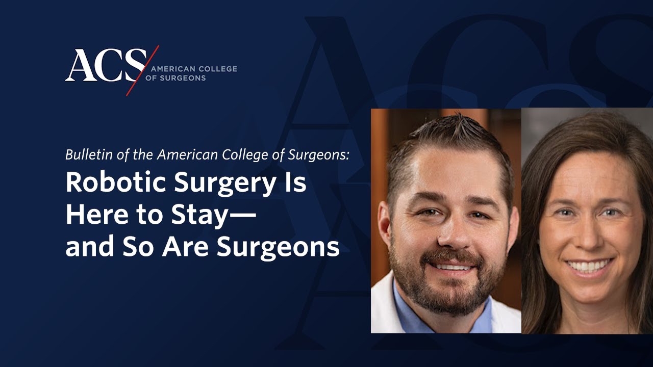 Bulletin | ACS | Robotic Surgery Is Here to Stay—and So Are Surgeons ...
