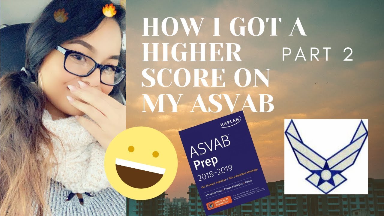 PART 2: HOW I GOT A HIGHER SCORE ON MY ASVAB/TIPS AND WHAT I USED TO ...