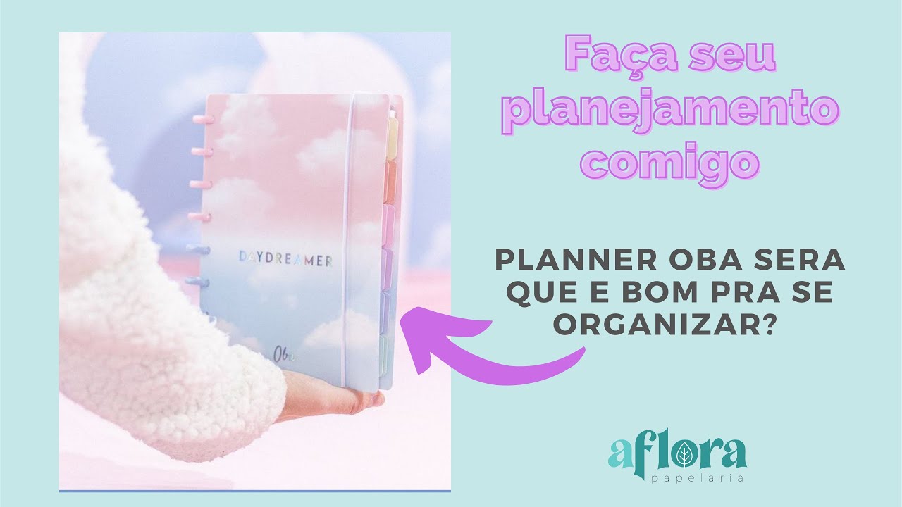 PLANNER OBA: VEM SE PLANEJAR COMIGO 😍 - YouTube