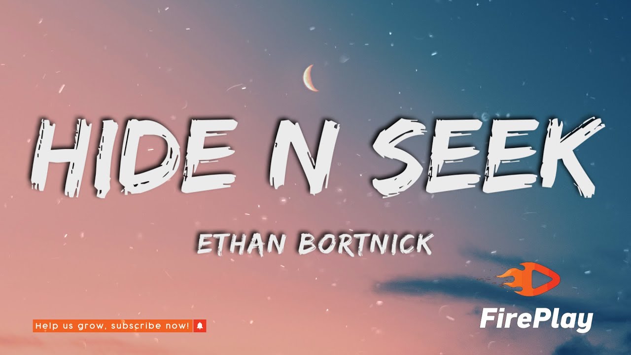 Ethan Bortnick - hide n seek (Lyrics) - YouTube