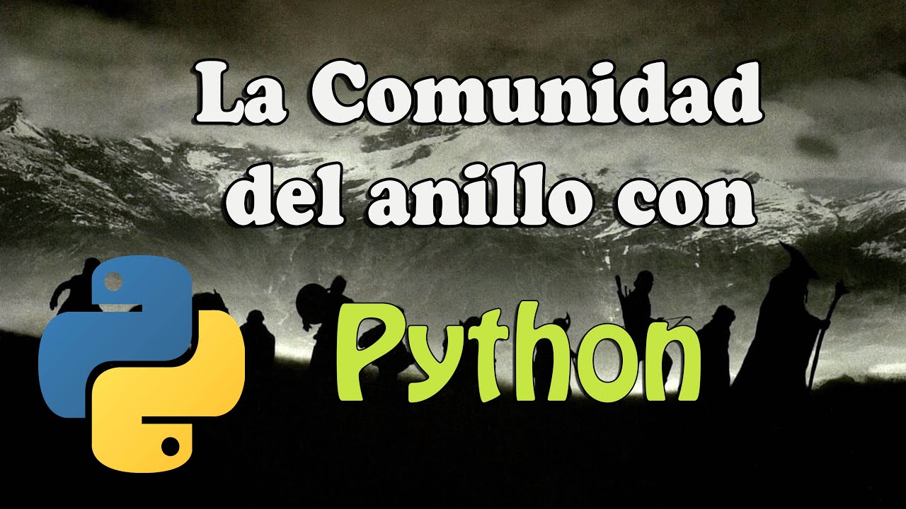 Aprende Python: Se crea la Comunidad del anillo | capítulo 2 - YouTube