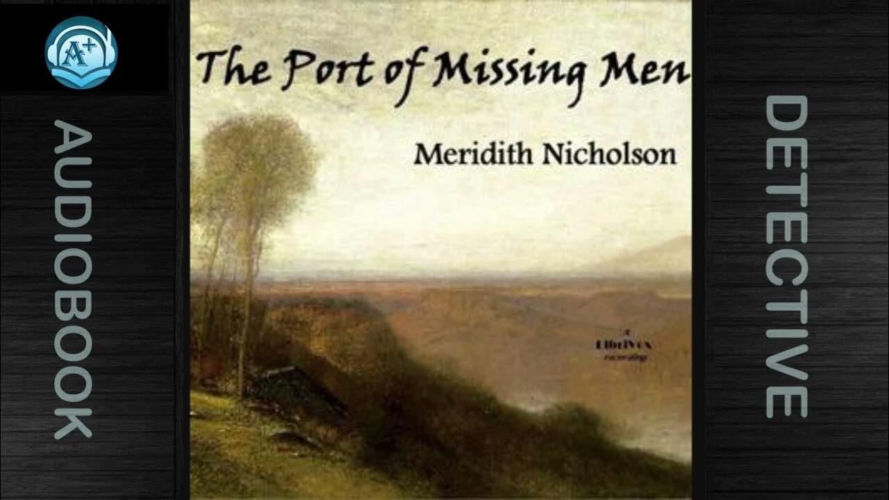 Detective | Port of Missing Men | Meredith Nicholson | Read by MayAnn - YouTube