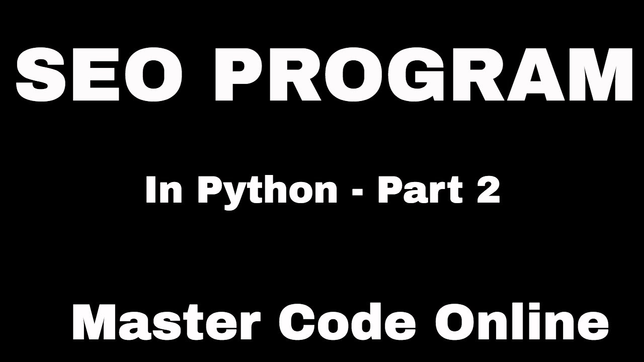 Learn Python By Example SEO Program In Python Part 2 YouTube Learn Python By Example SEO Program In Python Part 2 YouTube