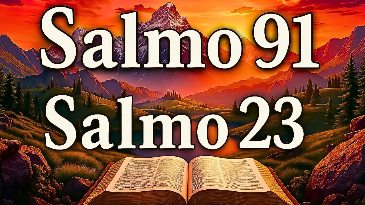 ORACIÓN del DÍA 12 de OCTUBRE - SALMO 91 y SALMO 23 -Las dos ORACIONES ...