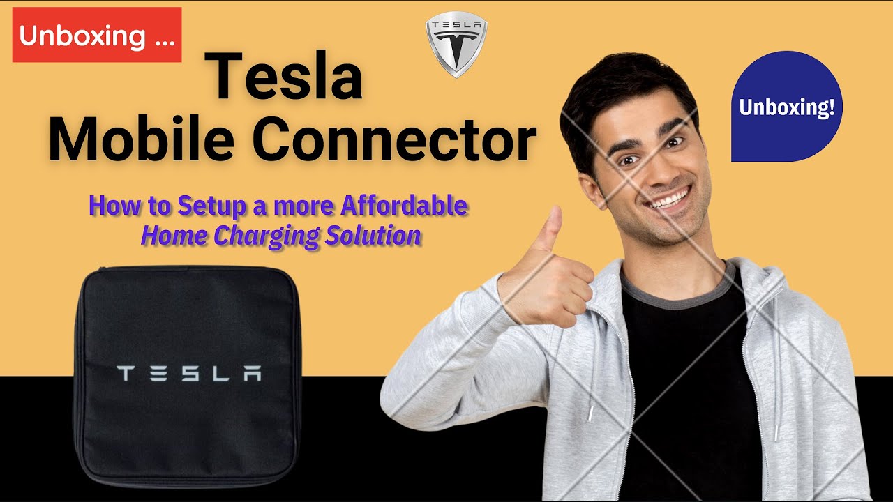 Tesla Mobile Connector Unboxing: Affordable Home Charging Solution ...