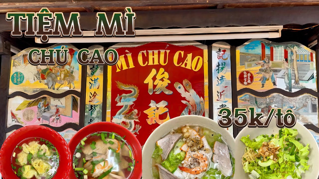 Tiệm mì chú cao hơn 50 năm đã qua 3 đời giữ được hương vị truyền thống ...