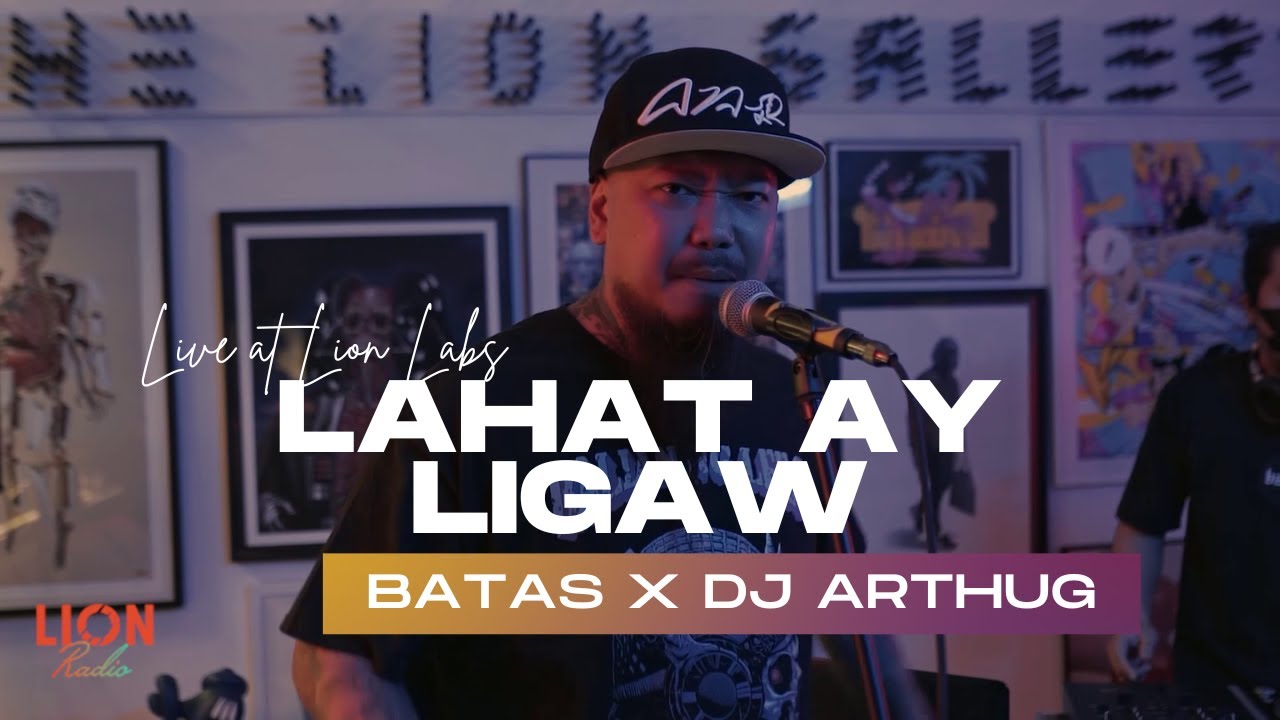 Batas x Dj Arthug - Lahat Ay Ligaw (Live at Lion Labs) - YouTube