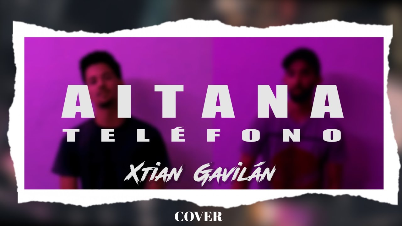 Aitana - Teléfono ft Lezcano (Xtian Cover) - YouTube