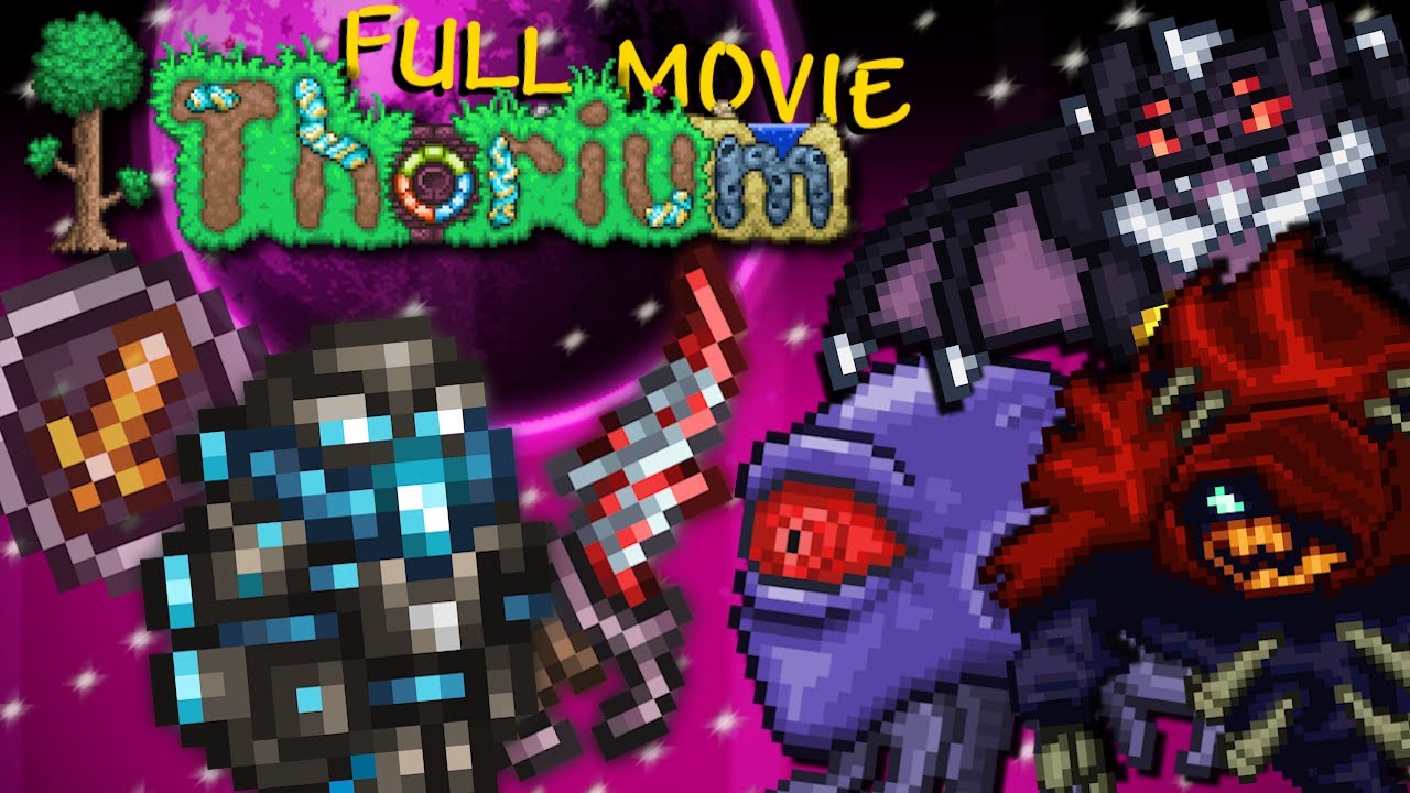 Terraria - THORIUM: The MELEE CLASS EXPERIENCE! | FULL MOVIE - YouTube