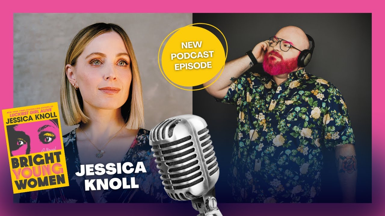 Talking True Crime and Bright Young Women with Jessica Knoll | 📚 ...