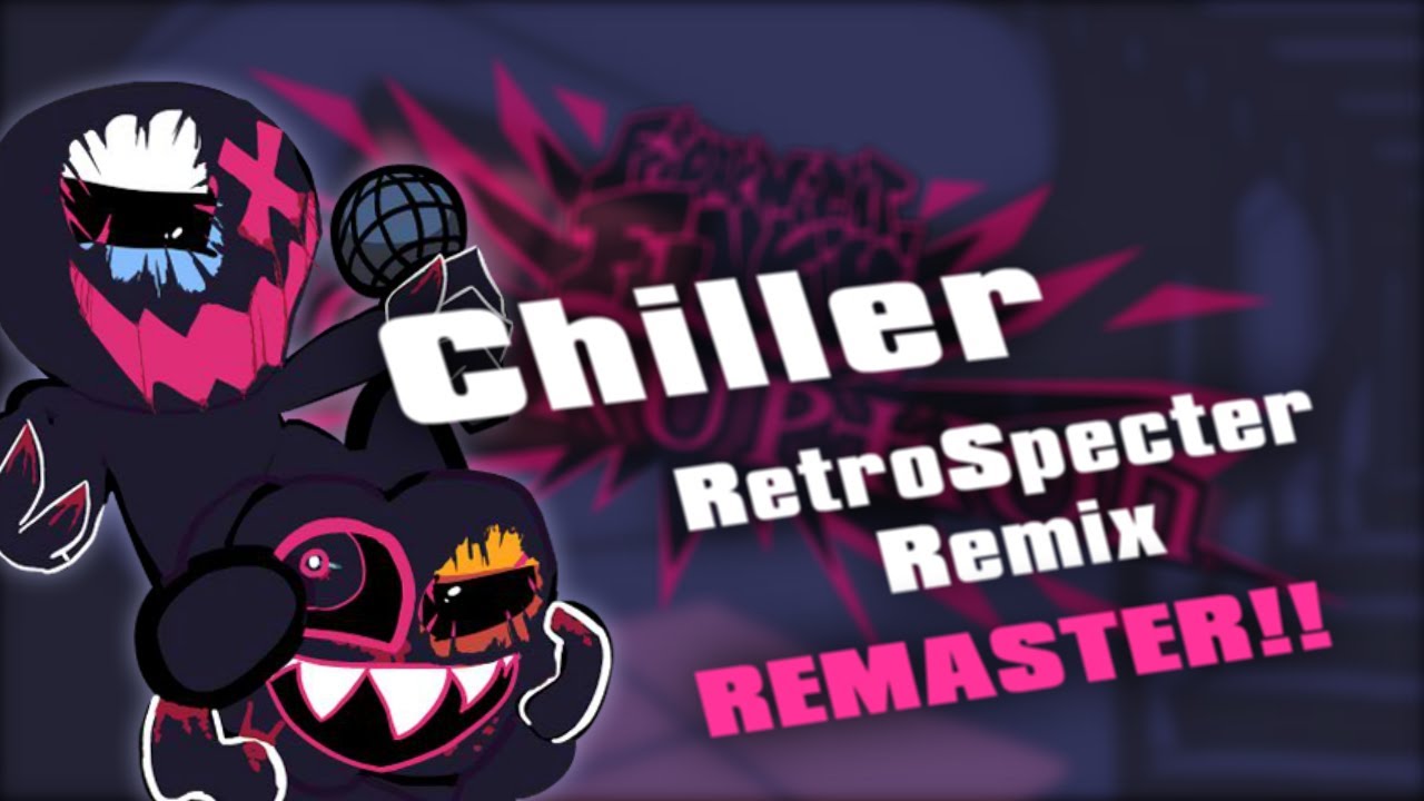 FNF : Corruption Chiller RetroSpecter Remix REMASTER!! - YouTube