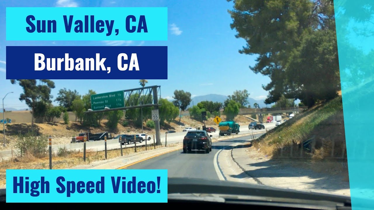 Sun Valley, CA to Burbank, CA - High Speed Driving Video Time Lapse ...