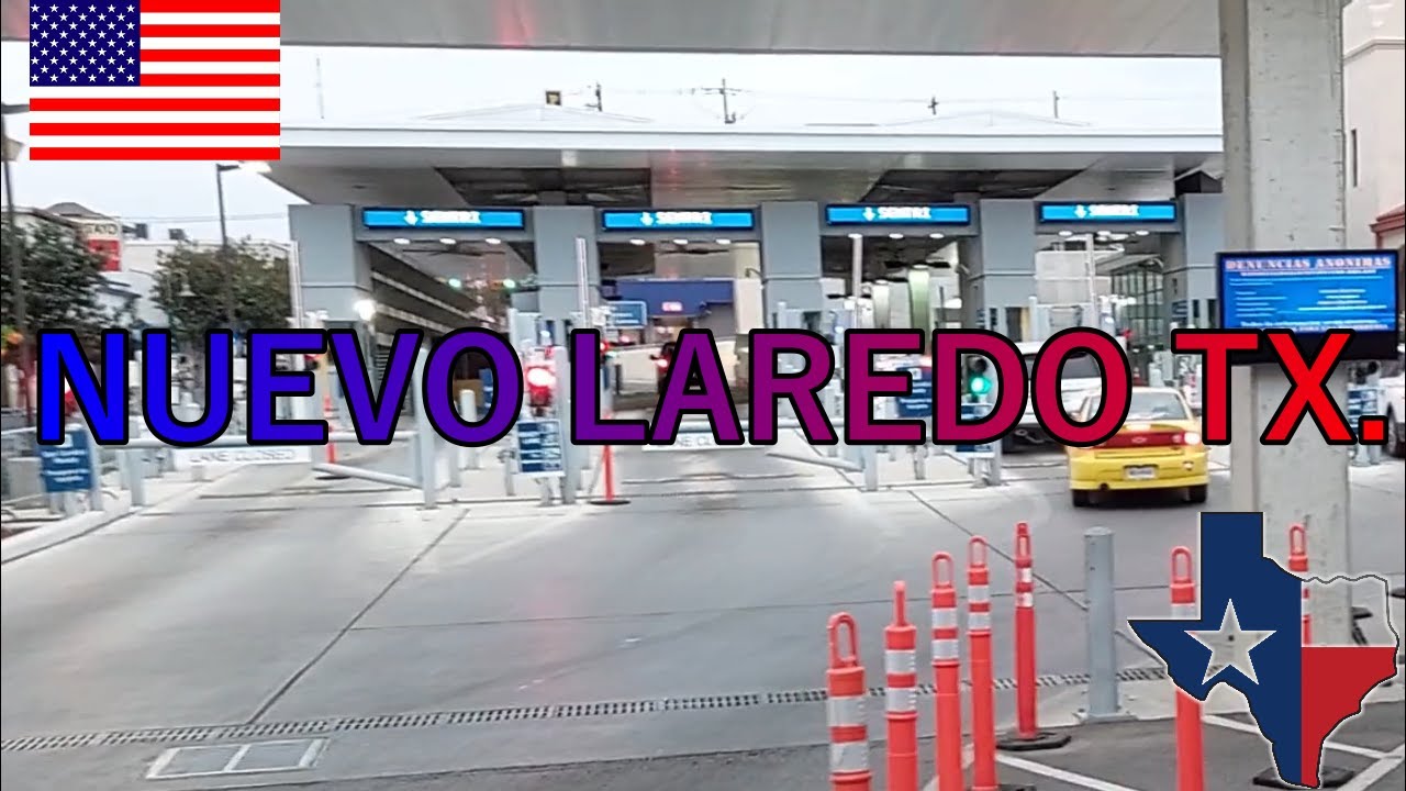 Viaje a Laredo TX - YouTube