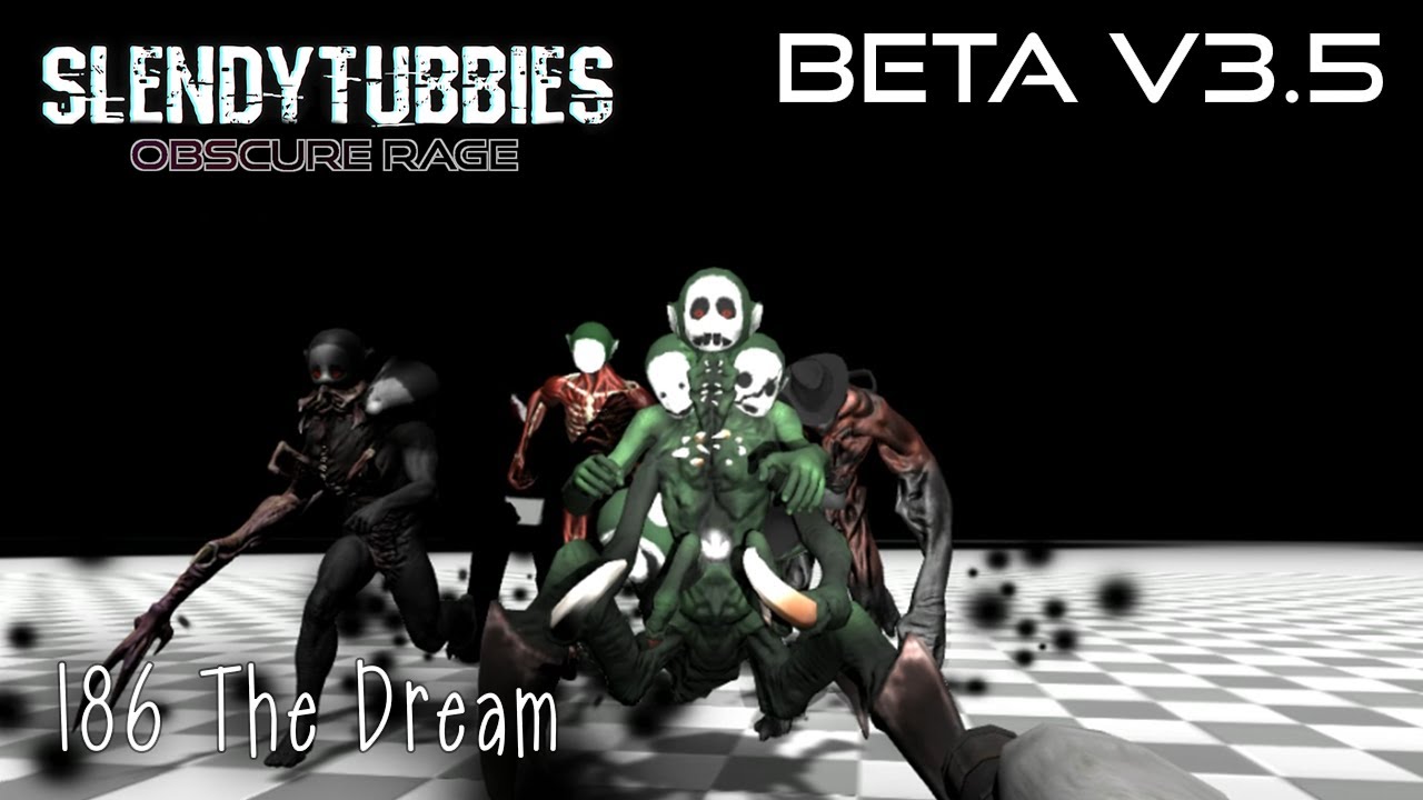 Slendytubbies: Obscured Rage Closed Beta V3.5 - The Dream |186| - YouTube
