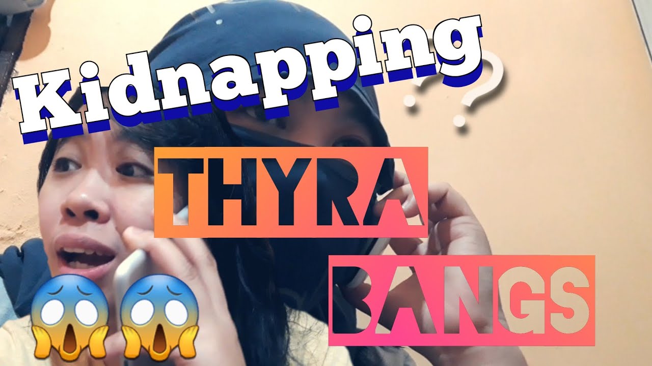 FUNNY VLOG | Kidnapping Thyra Bangs‼ PALPAK ⚠️ - YouTube