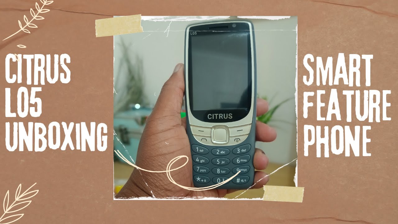 Citrus L05 keypad smartphone | Unboxing and first impression - YouTube