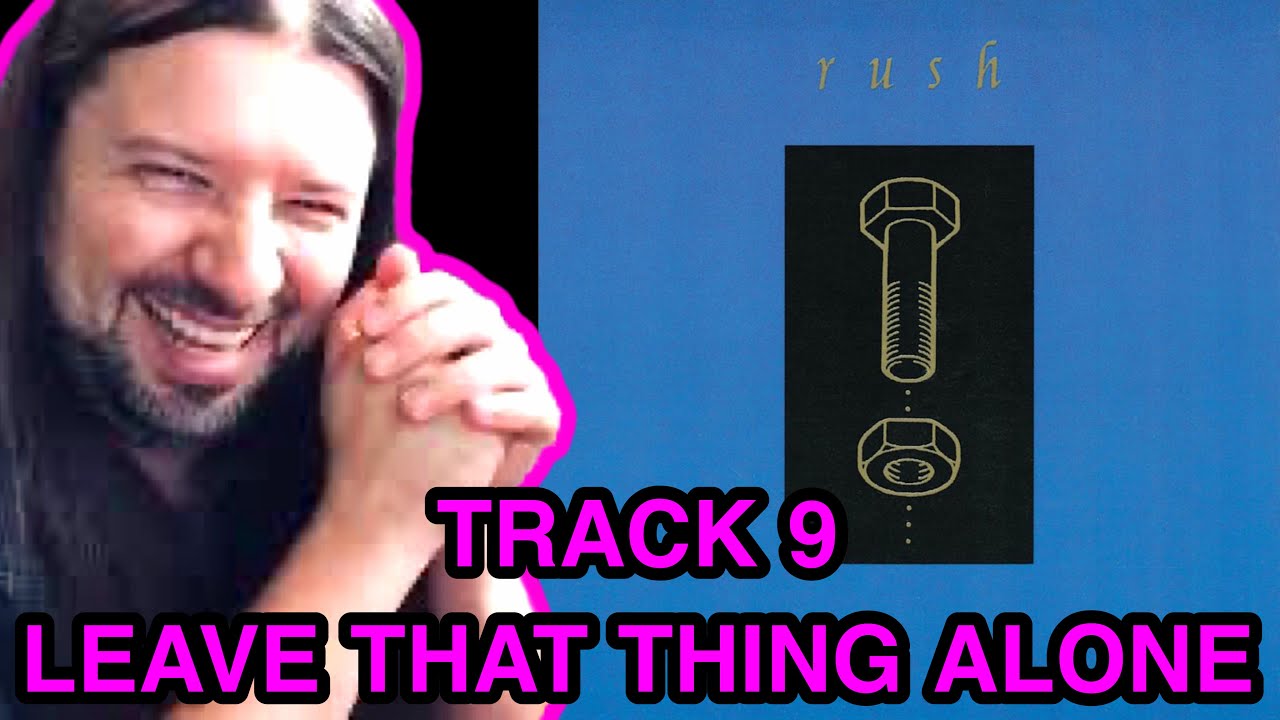 REACTION! RUSH Leave That Thing Alone 1993 COUNTERPARTS Album - YouTube