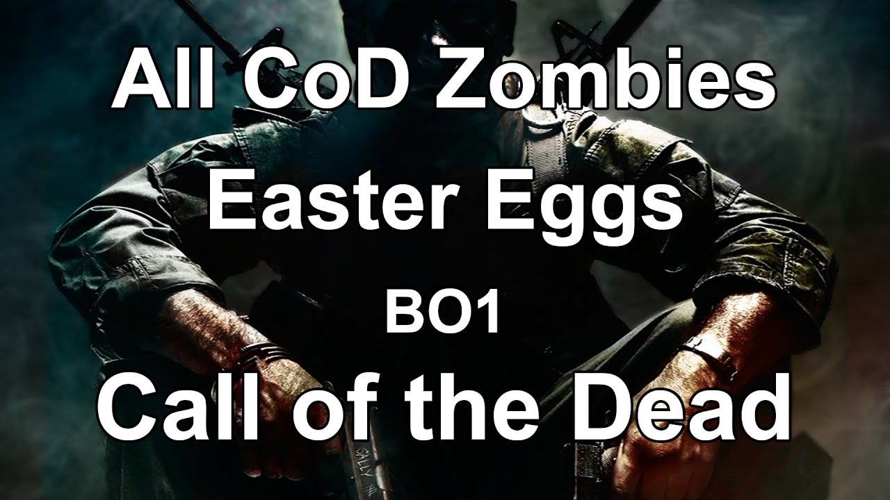 [BO1] All CoD Zombies EE in Order - Call of the Dead - YouTube