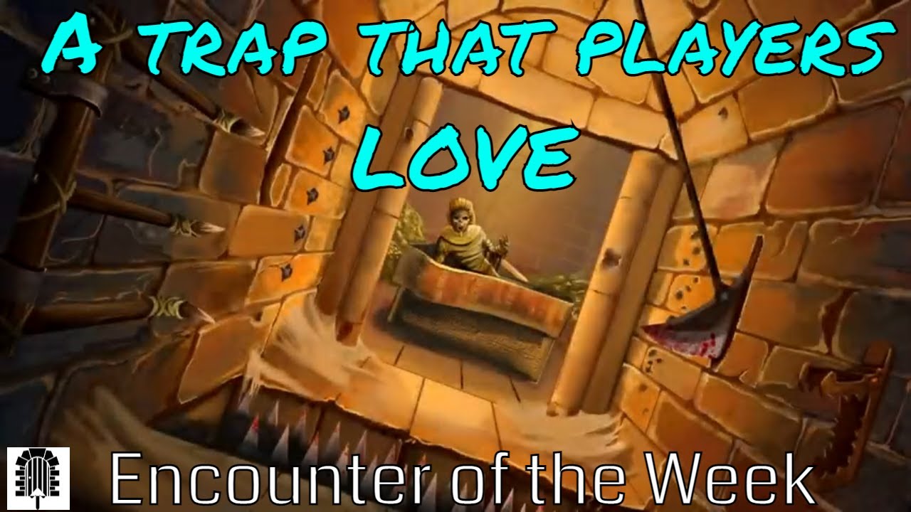 My Favorite D&D Trap Room: Encounter of the Week - YouTube