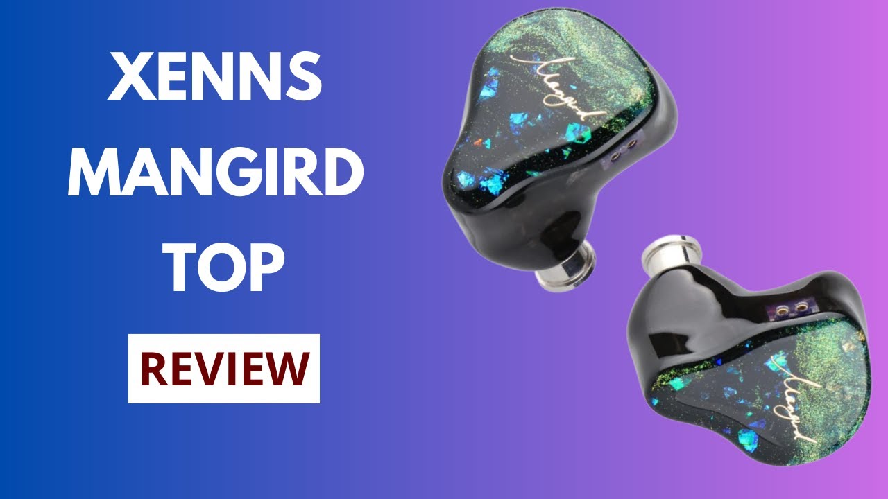 XENNS Mangird Top: The Ultimate In-Ear Monitors? Review - YouTube