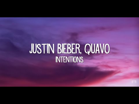 Justin Bieber   Intentions Lyrics ft  Quavo