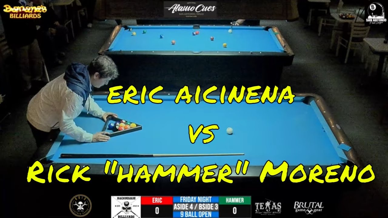Eric Aicinena vs Rick "Hammer" Moreno | Friday Night 9 Ball Open | 3/11 ...