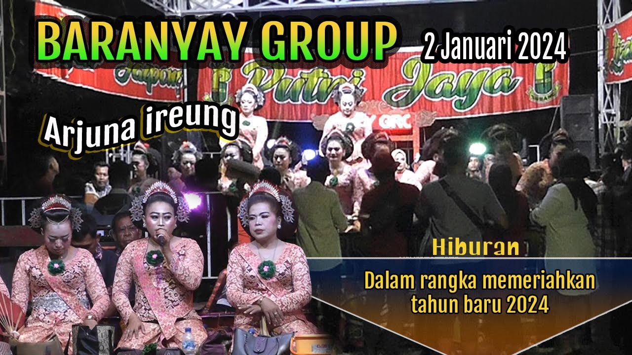 ARJUNA IRENG Baranyay group terbaru 2024 - YouTube