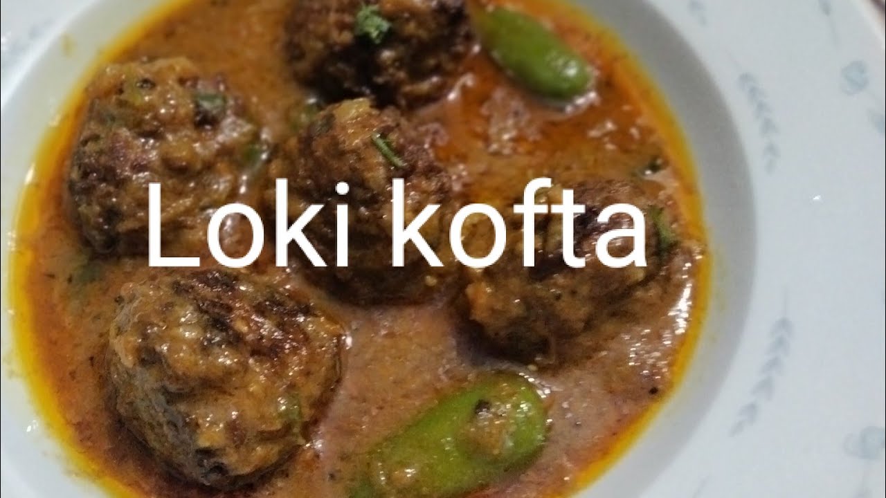Loki kofta recipe//bottle gourd balls recipe by Sami kitchen - YouTube