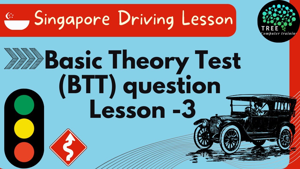 SG driving Basic Theory Test( BTT) Lesson-3, TCT-Computer Knowledge ...