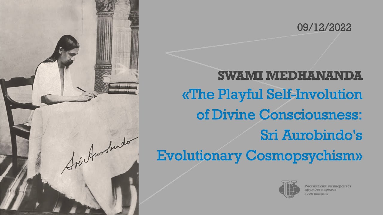 Swami Medhananda on Sri Aurobindo's Cosmopsychism (Philosophy of Mind ...