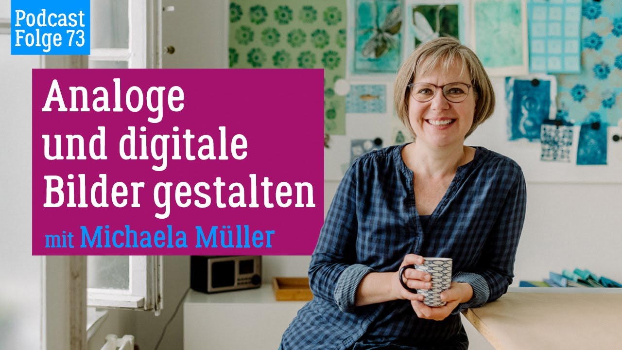Schnipsel & Pixel. Ein Interview mit Michaela Müller | Podcastfolge 73 ...