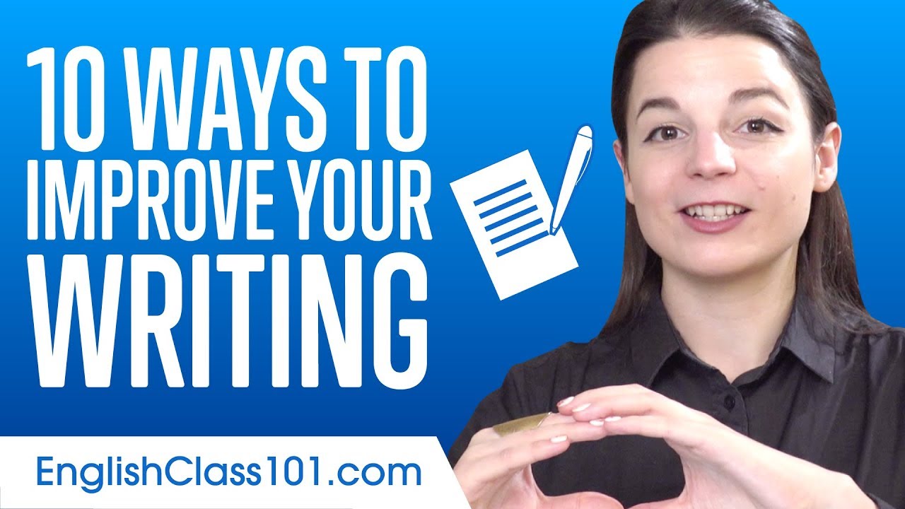 Top 10 Ways To Improve Your Writing In English YouTube top-10-ways-to-improve-your-writing-in-english-youtube