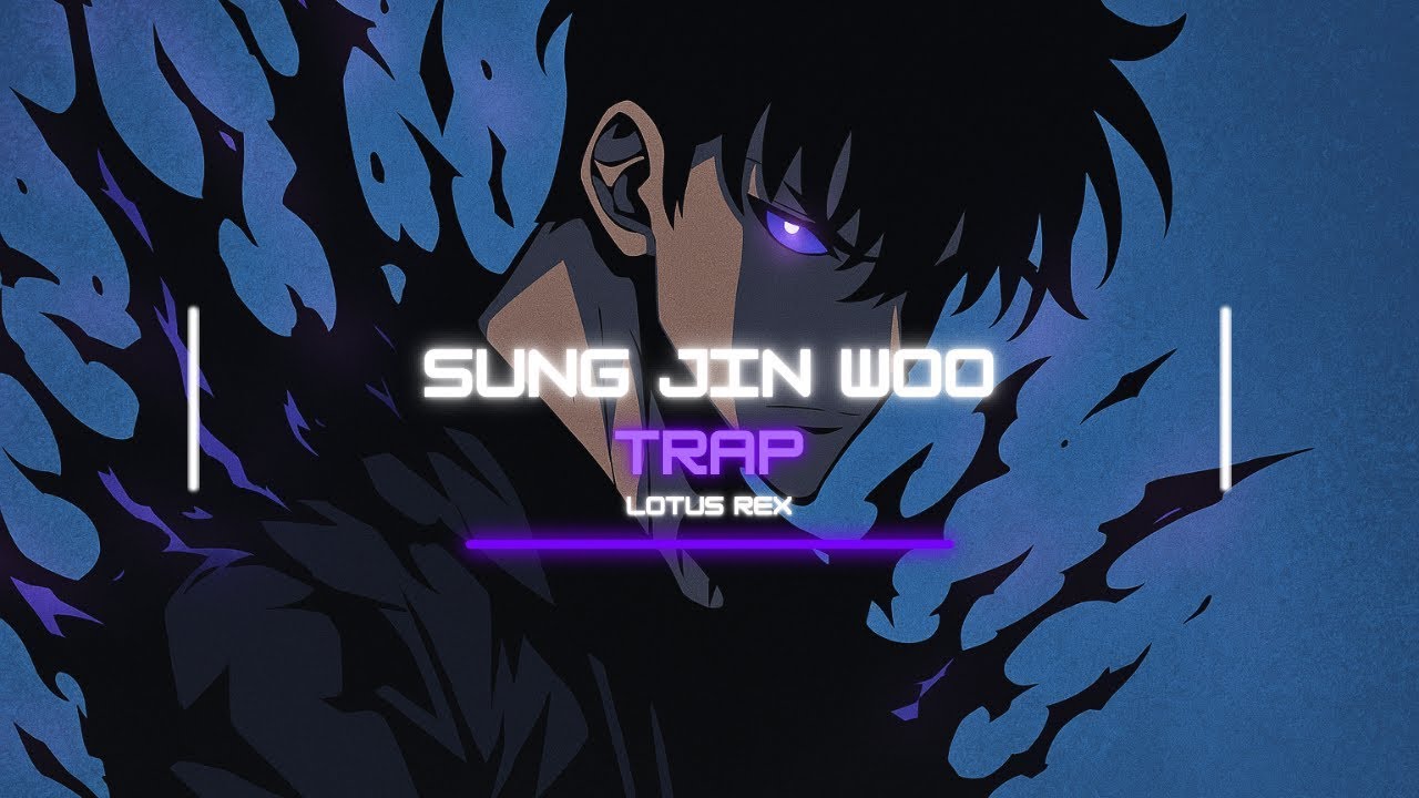 Sung Jin Woo TRAP - Solo Leveling - Cancion - @Lotus_Musi #sololeveling ...