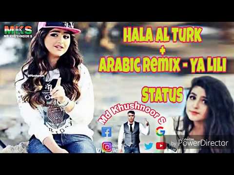 Ya Lili - Arabic Remix + Hala Al Turk - Status