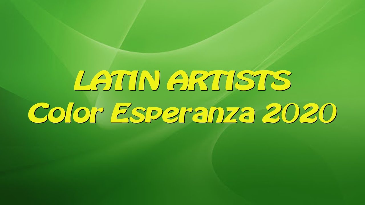 Color Esperanza 2020 - Various Artists ( LETRA - LYRICS ) - YouTube