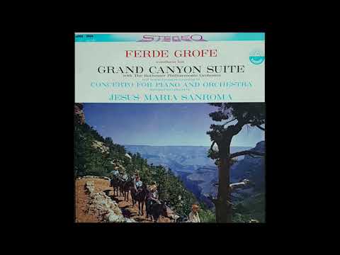 Ferde Grofé: Grand Canyon Suite. Conducted by the Composer.  (1960)