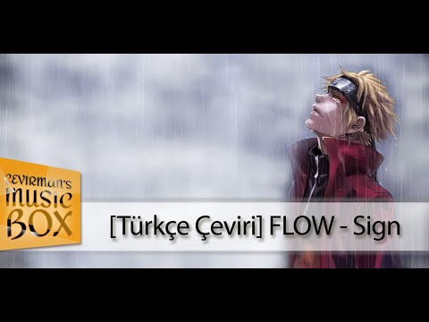 FLOW - Sign (Full Ver.) 『Naruto Shippuden OP #6』 (Türkçe Çeviri / Lyrics) #ÇevirmansBox