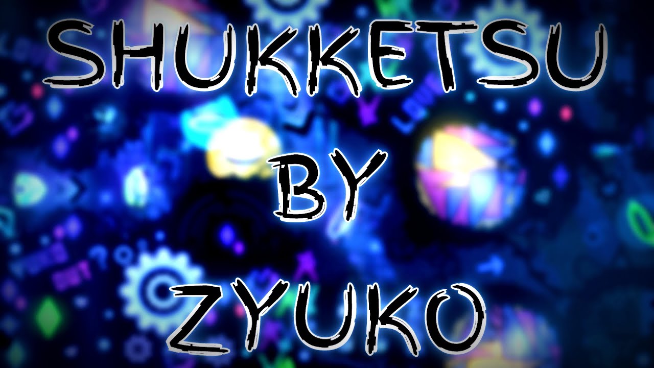 [4K] Shukketsu by zYuko - YouTube
