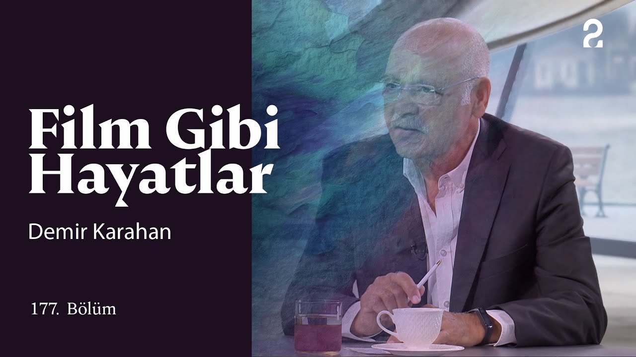 Demir Karahan | Film Gibi Hayatlar | 177. Bölüm @trt2 - YouTube