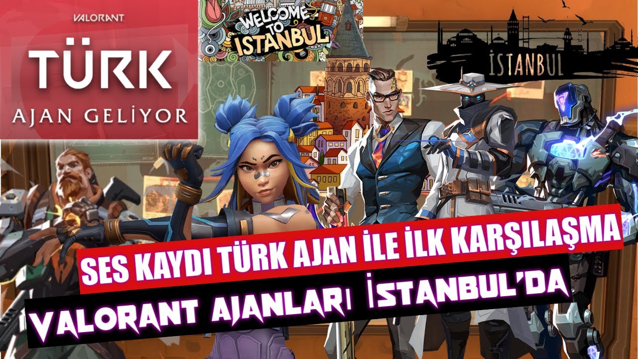 Valorant Ajanları İstanbul'da Türk Ajan ile İlk Karşılaşma | Bundan ...