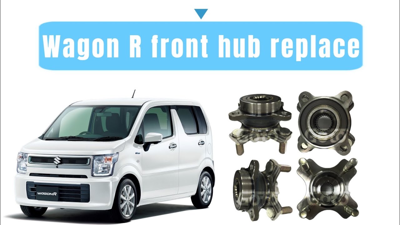 Wagon R front hub replace || @SURESH-AGD - YouTube