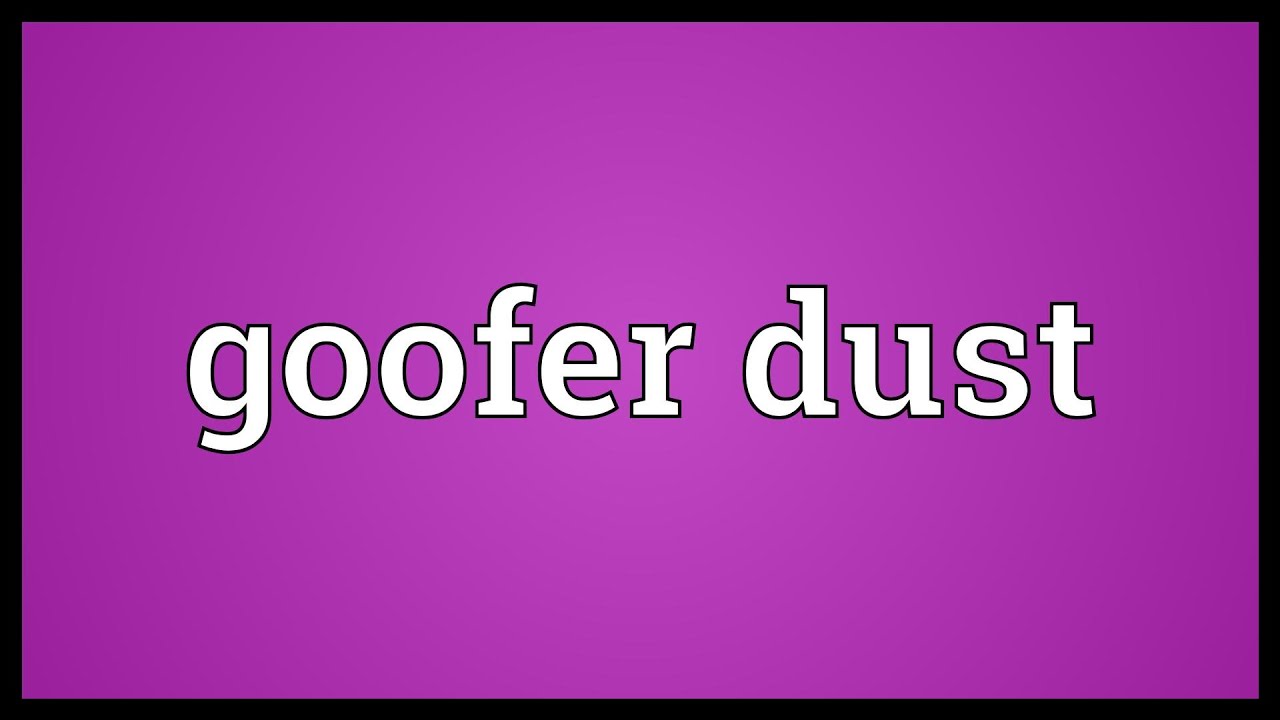 Goofer dust Meaning - YouTube