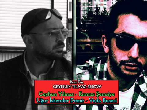 Ceyhun Yılmaz - Kırmızı Şemsiye | Uğur İskender Demir - Veda Busesi