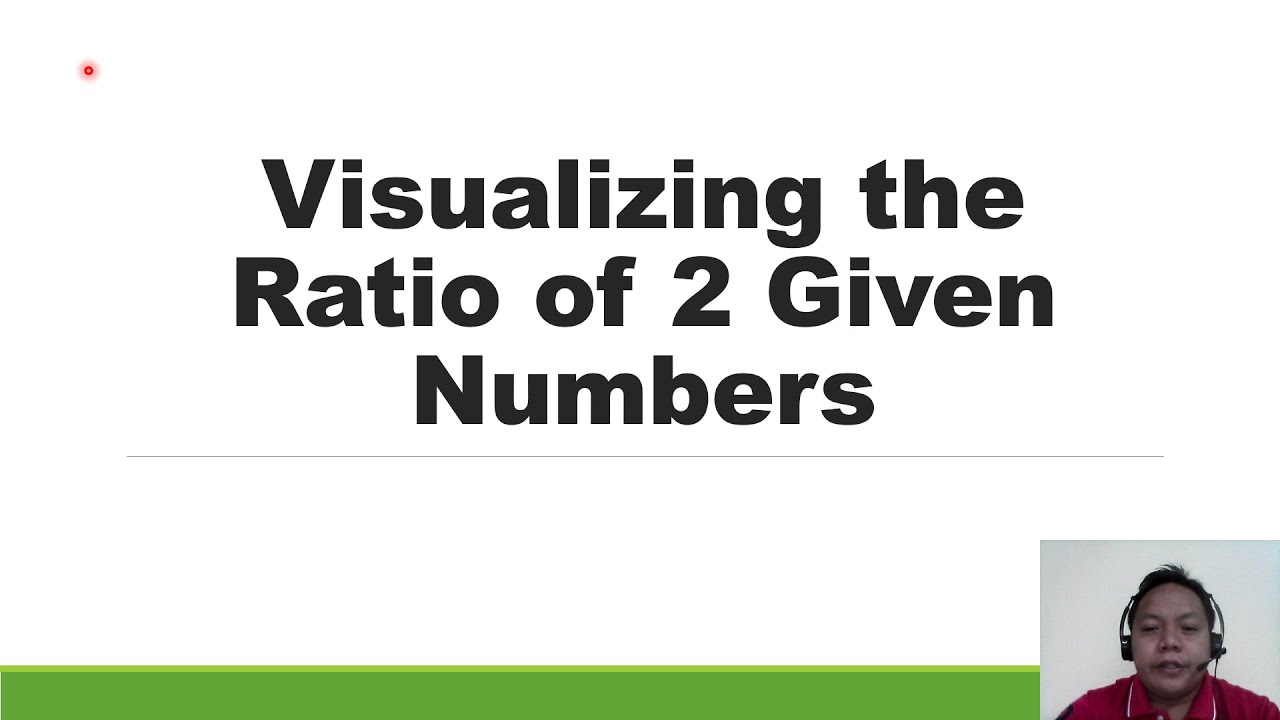 MATH CLASS 35 Visualizing The Ratio Of 2 Given Numbers ONLINE math-class-35-visualizing-the-ratio-of-2-given-numbers-online