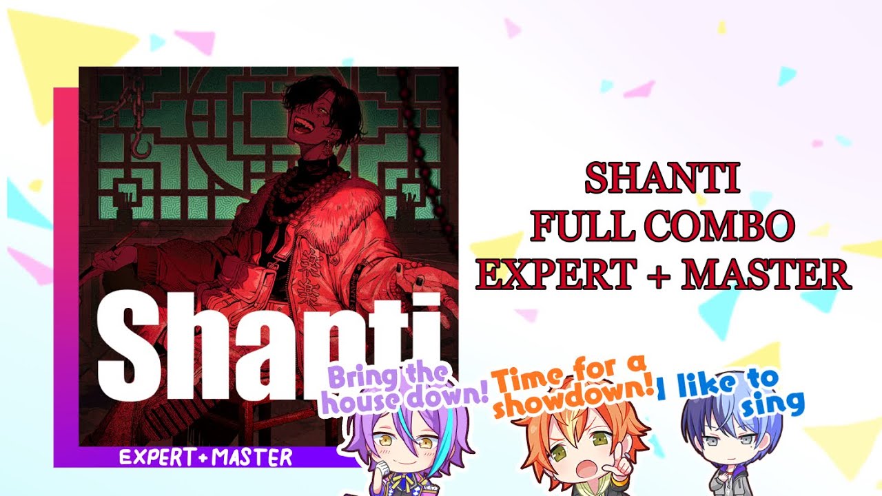 [Project Sekai] SHANTI! || Full Combo Expert + Master || READ ...