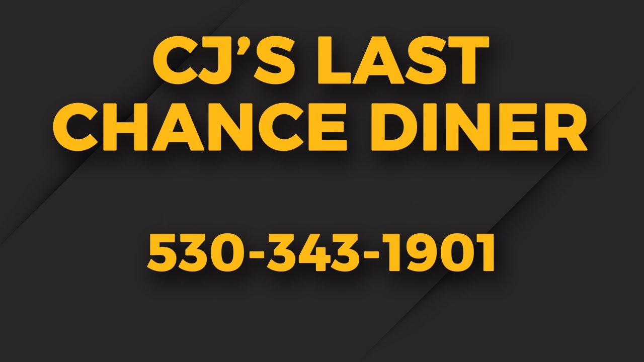 Diner in Chico, CA | CJ's Last Chance Diner - YouTube