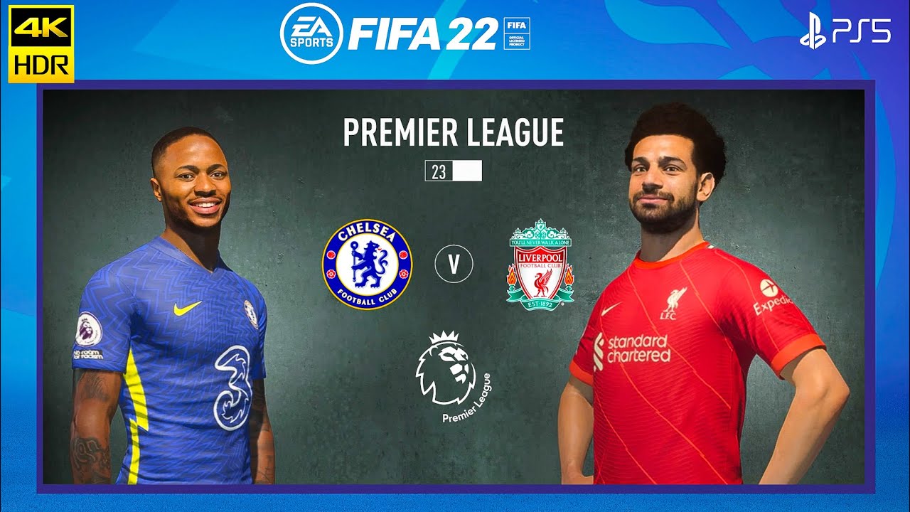 FIFA 22 PS5 - Chelsea Vs Liverpool | Premier League 2022/23 | [4K HDR ...