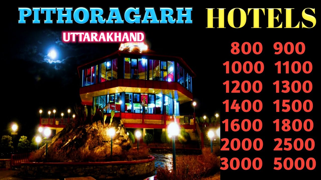 Pithoragarh Hotels | 10 Cheapest hotels in Pithoragarh | hotels near ...
