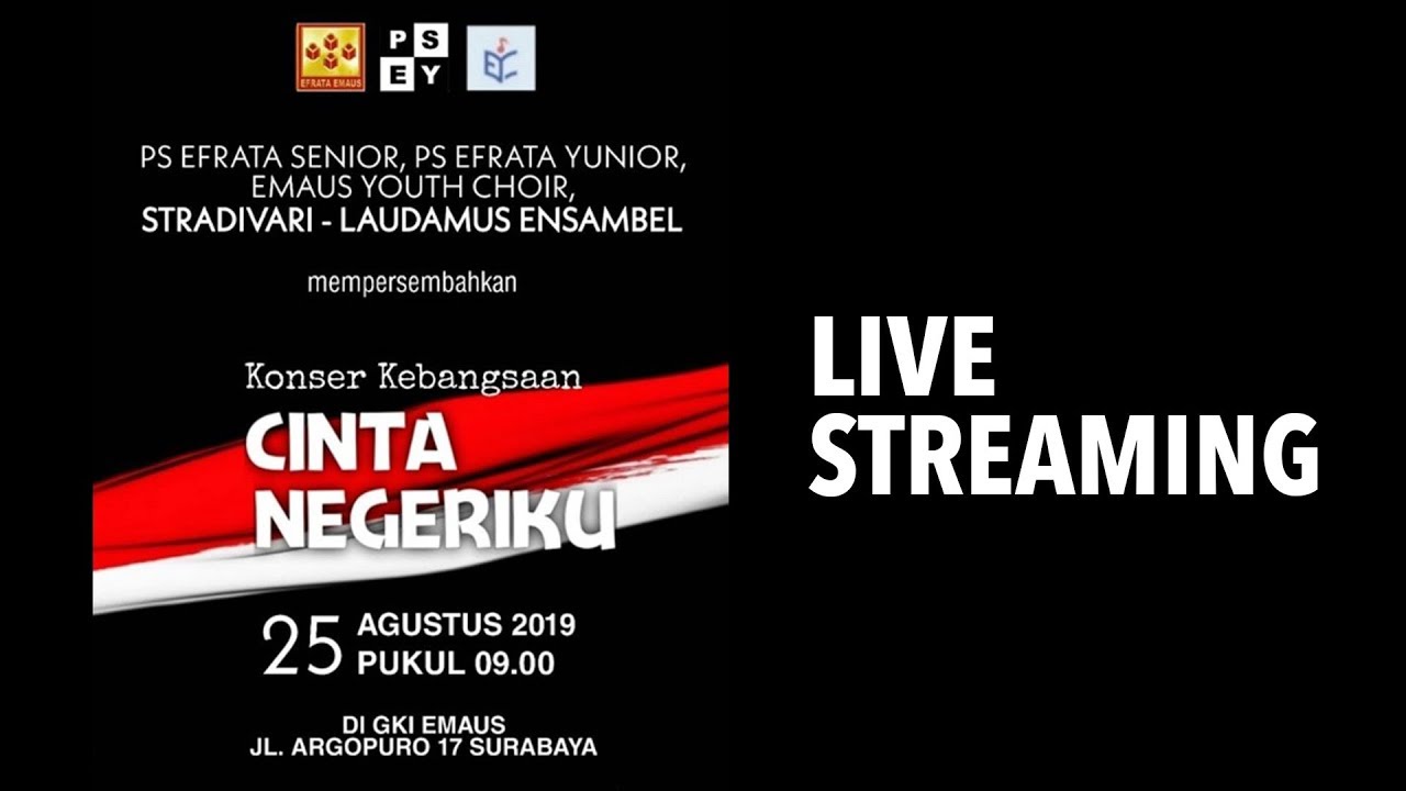 Kebaktian Konser Kebangsaan "Cinta Negeriku" 25 Agustus 2019 - YouTube